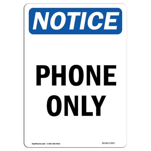 Signmission Safety Sign, OSHA Notice, 10" Height, Aluminum, Phone Only ...