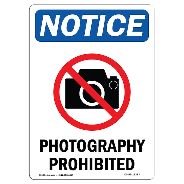 Signmission Safety Sign, OSHA Notice, 18" Height, Aluminum, Photography ...
