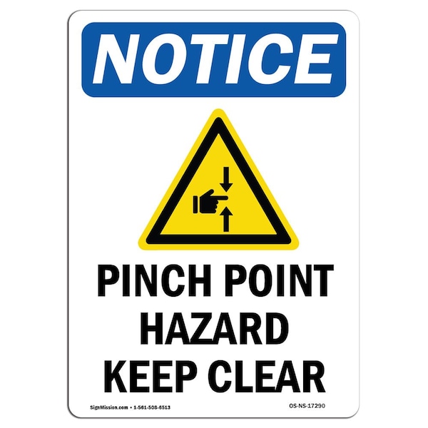 Signmission Safety Sign, OSHA Notice, 18" Height, Pinch Point Hazard ...