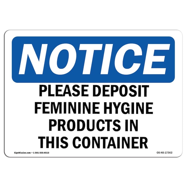 Signmission Safety Sign, OSHA Notice, 12" Height, Please Deposit ...