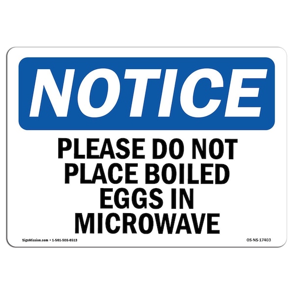 Signmission Safety Sign, OSHA Notice, 18" Height, Please Do Not Place ...