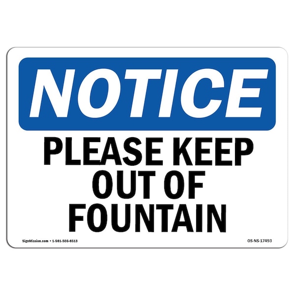 Signmission Safety Sign, OSHA Notice, 7" Height, 10" Width, Please Keep ...