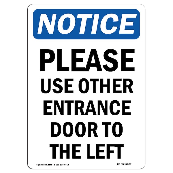 Signmission Safety Sign, OSHA Notice, 24" Height, Please Use Other ...