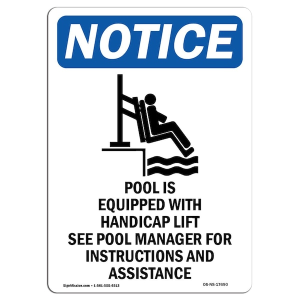 Signmission Safety Sign, OSHA Notice, 18" Height, Pool Is Equipped With ...
