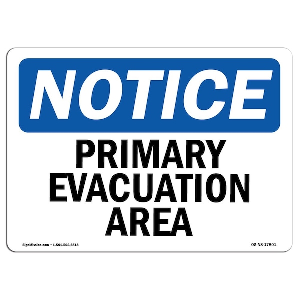 Signmission Safety Sign, OSHA Notice, 10" Height, Primary Evacuation ...