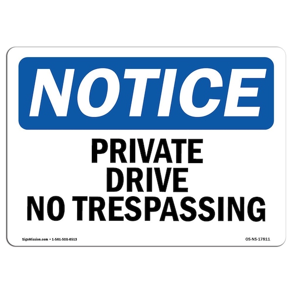 Signmission Safety Sign, OSHA Notice, 3.5" Height, 5" Width, Private ...