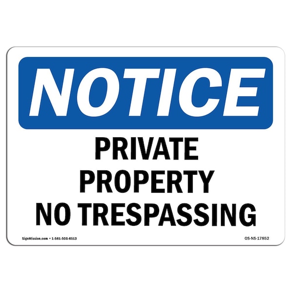 Signmission OSHA Notice Sign, 18" H, 24" W, Rigid Plastic, Private ...