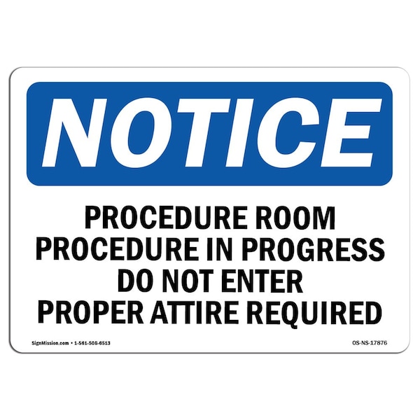 Signmission Safety Sign, OSHA Notice, 7" Height, Procedure Room ...