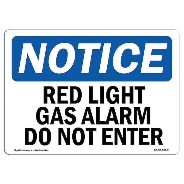 Signmission Safety Sign, OSHA Notice, 7" Height, 10" Width, Red Light ...