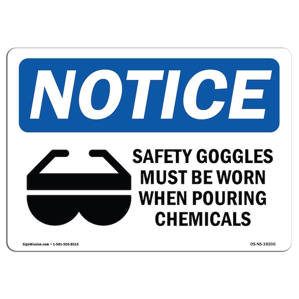 Signmission OSHA Sign, Safety Goggles Must Be Worn With Symbol, 14in X ...