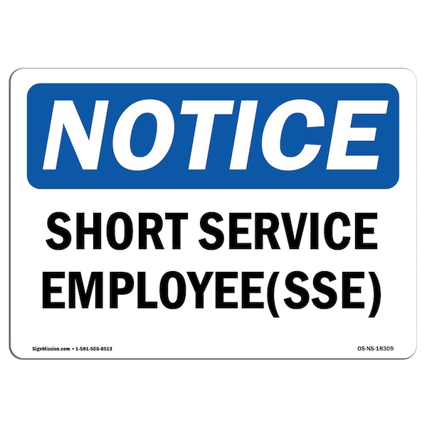 Signmission Safety Sign, OSHA Notice, 12" Height, Short Service ...