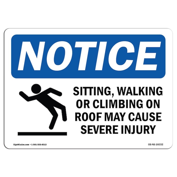 Signmission Safety Sign, OSHA Notice, 10" Height, Sitting Walking Or ...