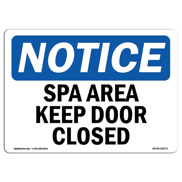 Signmission Safety Sign, OSHA Notice, 10" Height, Aluminum, Spa Area ...