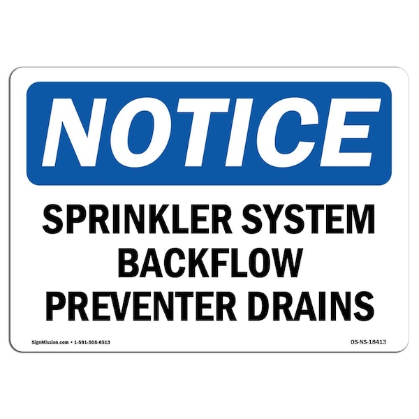 Signmission OSHA Sign, Sprinkler System Backflow Preventer Drains, 14in ...