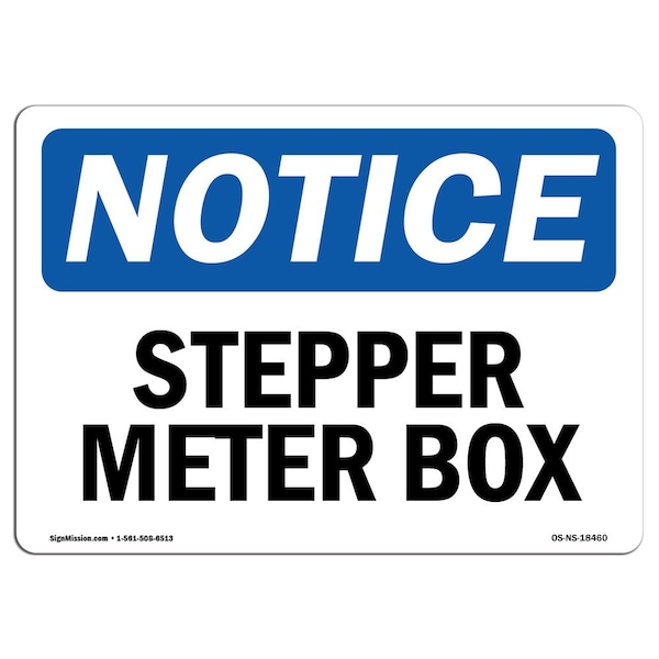 Signmission Safety Sign, OSHA Notice, 7" Height, Stepper Motor Box Sign ...