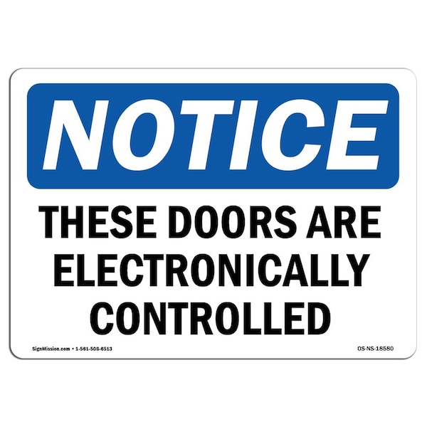 Signmission Safety Sign, OSHA Notice, 12" Height, These Doors Are ...