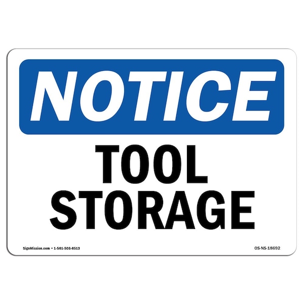 Signmission Safety Sign, OSHA Notice, 10" Height, Aluminum, Tool ...