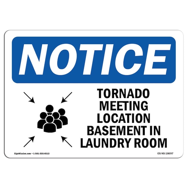 Signmission OSHA Notice Sign, 7" H, Rigid Plastic, Tornado Meeting ...
