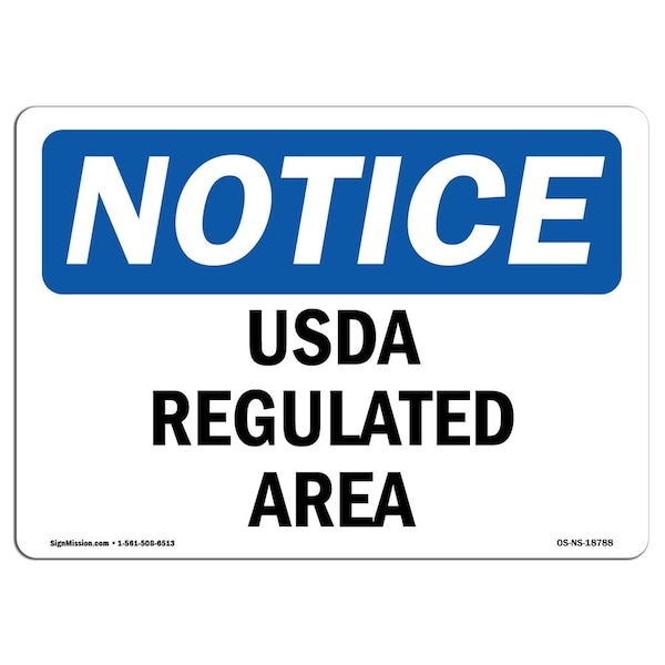 Signmission Safety Sign, OSHA Notice, 18" Height, Aluminum, USDA ...