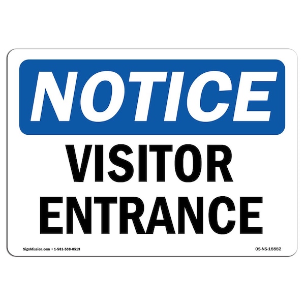 Signmission Safety Sign, OSHA Notice, 3.5" Height, 5" Width, Visitor ...