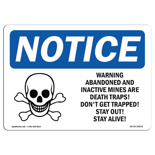Signmission Safety Sign, OSHA Notice, 12" Height, Warning Abandoned And ...