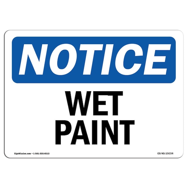 Signmission Safety Sign, OSHA Notice, 12" Height, Wet Paint Sign ...
