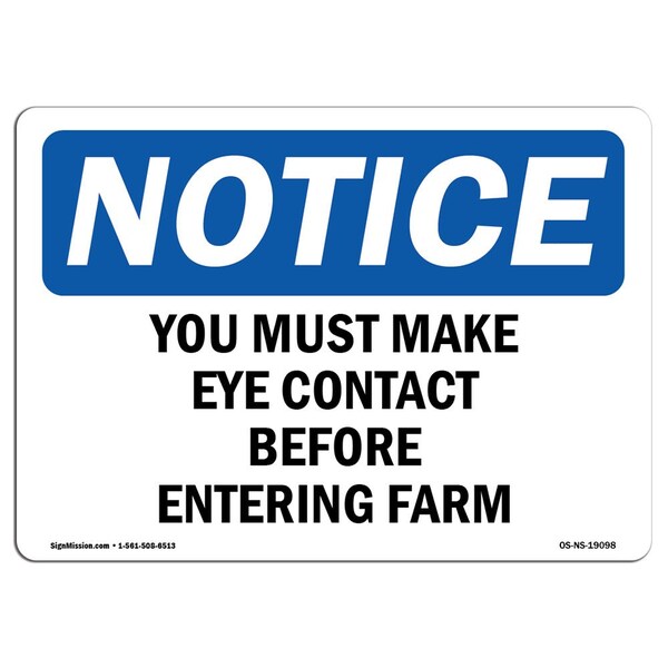 Signmission Safety Sign, OSHA Notice, 12" Height, You Must Make Eye ...