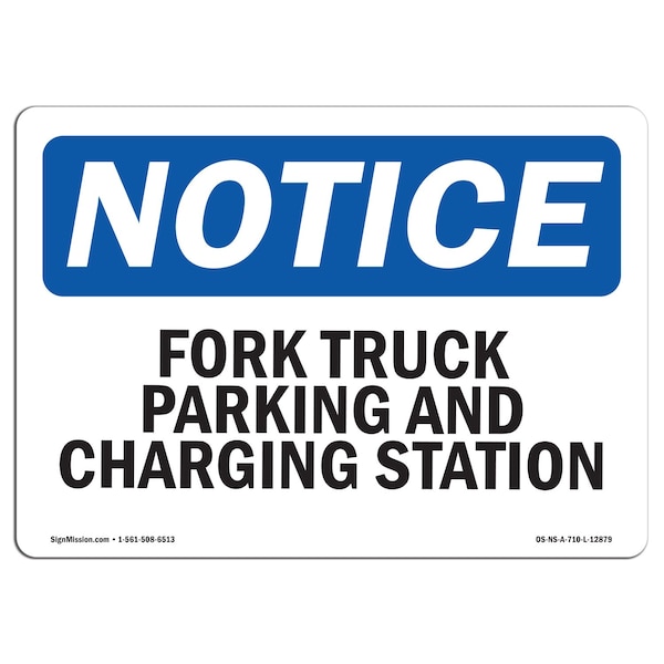 Signmission Safety Sign, OSHA Notice, 12" Height, Fork Truck Parking ...
