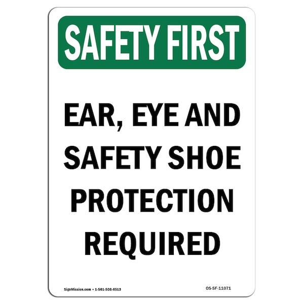 Signmission OSHA SAFETY FIRST Sign, Ear Eye And Safety Shoe Protection ...