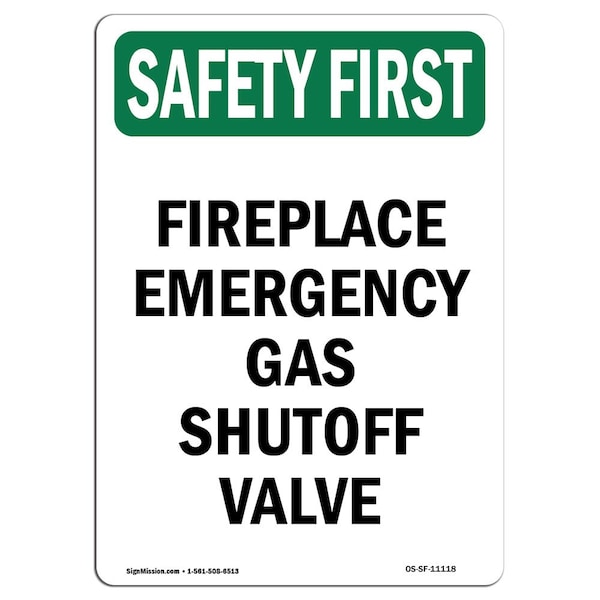 Signmission Safety Sign, OSHA SAFETY FIRST, 5" Height, Fireplace ...