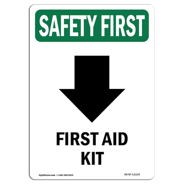 Signmission Safety Sign, OSHA SAFETY FIRST, 5" Height, First Aid Kit ...