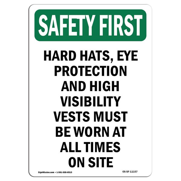 Signmission OSHA SAFETY FIRST Sign, Hard Hats Eye Protection And, 10in ...