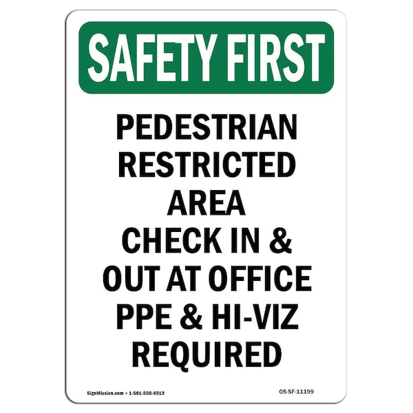 Signmission OSHA, 7" Height, Decal, Portrait, Pedestrian Restricted ...