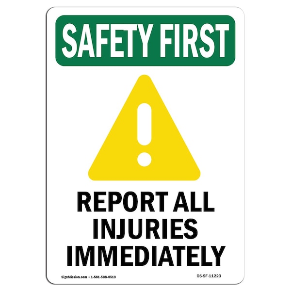 Signmission OSHA SAFETY FIRST Sign, Report All Injuries W/ Symbol, 5in ...