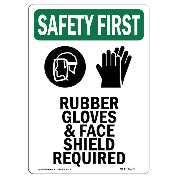Signmission OSHA SAFETY FIRST Sign, Rubber Gloves And Face W/ Symbol ...
