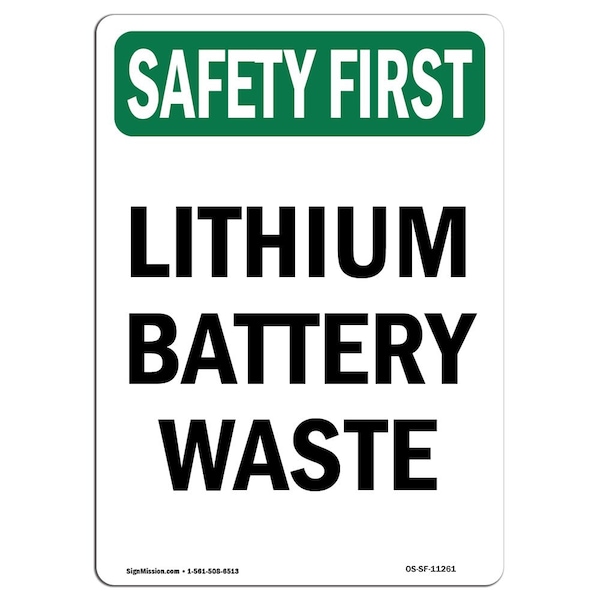 Signmission Safety Sign, OSHA SAFETY FIRST, 5" Height, Lithium Battery ...
