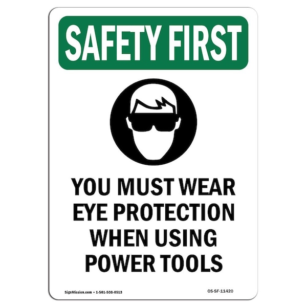 Signmission OSHA Sign, You Must Wear Eye Protection W/ Symbol, 7in X ...