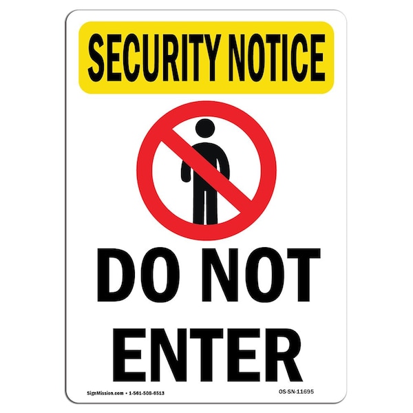 Signmission Safety Sign, OSHA SECURITY NOTICE, 24" Height, Do Not Enter ...