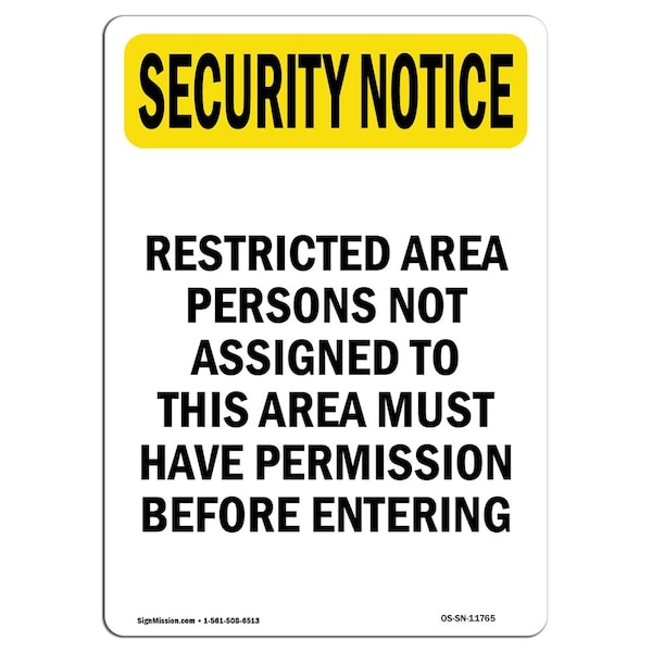 Signmission Safety Sign, OSHA SECURITY NOTICE, 7" Height, Restricted ...