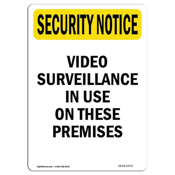 Signmission Safety Sign, OSHA SECURITY NOTICE, 18" Height, Video ...