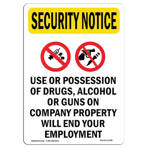 Signmission OSHA Security Sign, 14" H, 10" W, Aluminum, Use Or ...