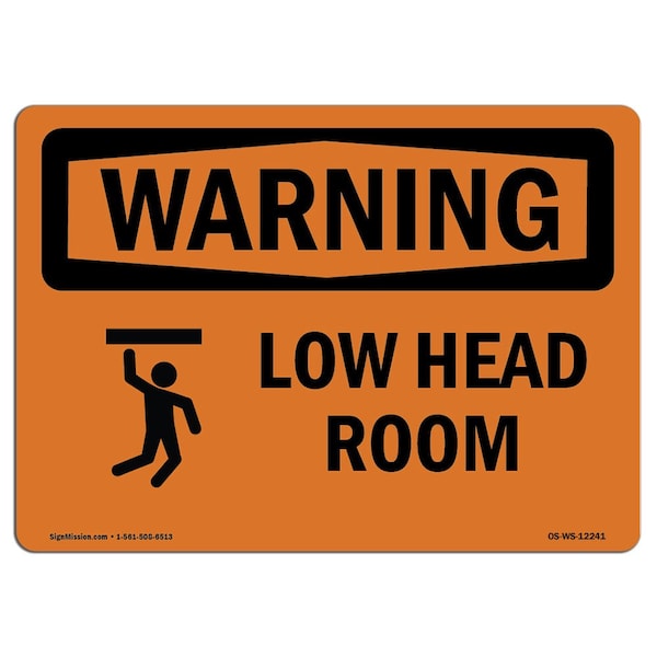 Signmission Safety Sign, OSHA WARNING, 7" Height, Low Head Room ...