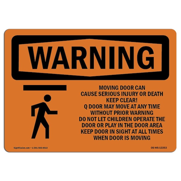 Signmission Safety Sign, OSHA WARNING, 5" Height, Moving Door Can Cause ...