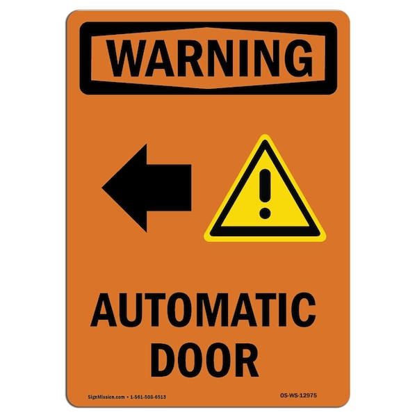 Signmission Safety Sign, OSHA WARNING, 7" Height, Automatic Door (Left ...