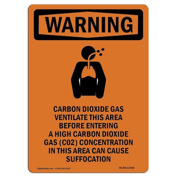 Signmission Safety Sign, OSHA WARNING, 7" Height, Carbon Dioxide Gas ...