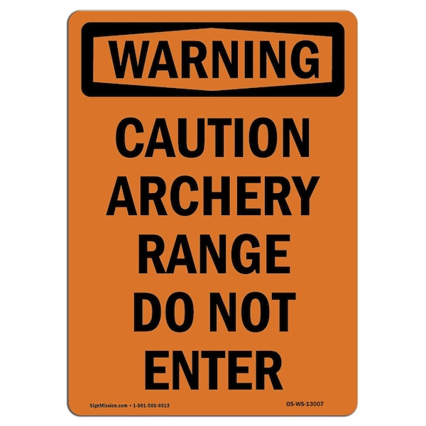 Signmission Safety Sign, OSHA WARNING, 10" Height, Caution Archery ...