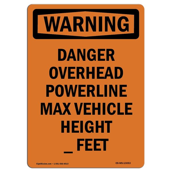 Signmission Safety Sign, OSHA WARNING, 10" Height, Danger Overhead ...