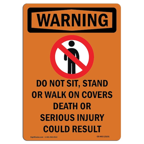 Signmission Safety Sign, OSHA WARNING, 14" Height, Aluminum, Do Not Sit ...
