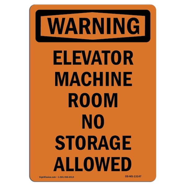 Signmission Safety Sign, OSHA WARNING, 10" Height, Elevator Machine ...