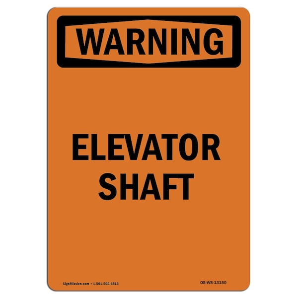 Signmission Safety Sign, OSHA WARNING, 10" Height, Aluminum, Elevator ...